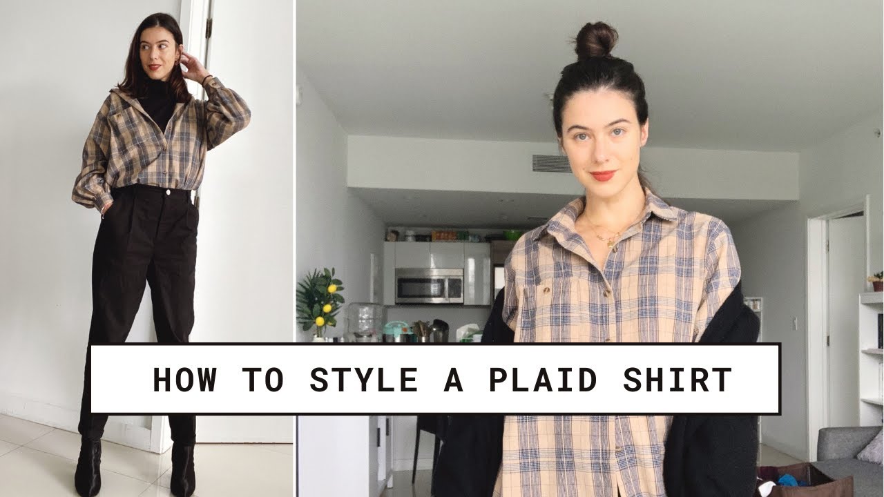 5 Outfits, 1 Plaid Shirt | How To Style A Plaid Shirt For Fall - YouTube