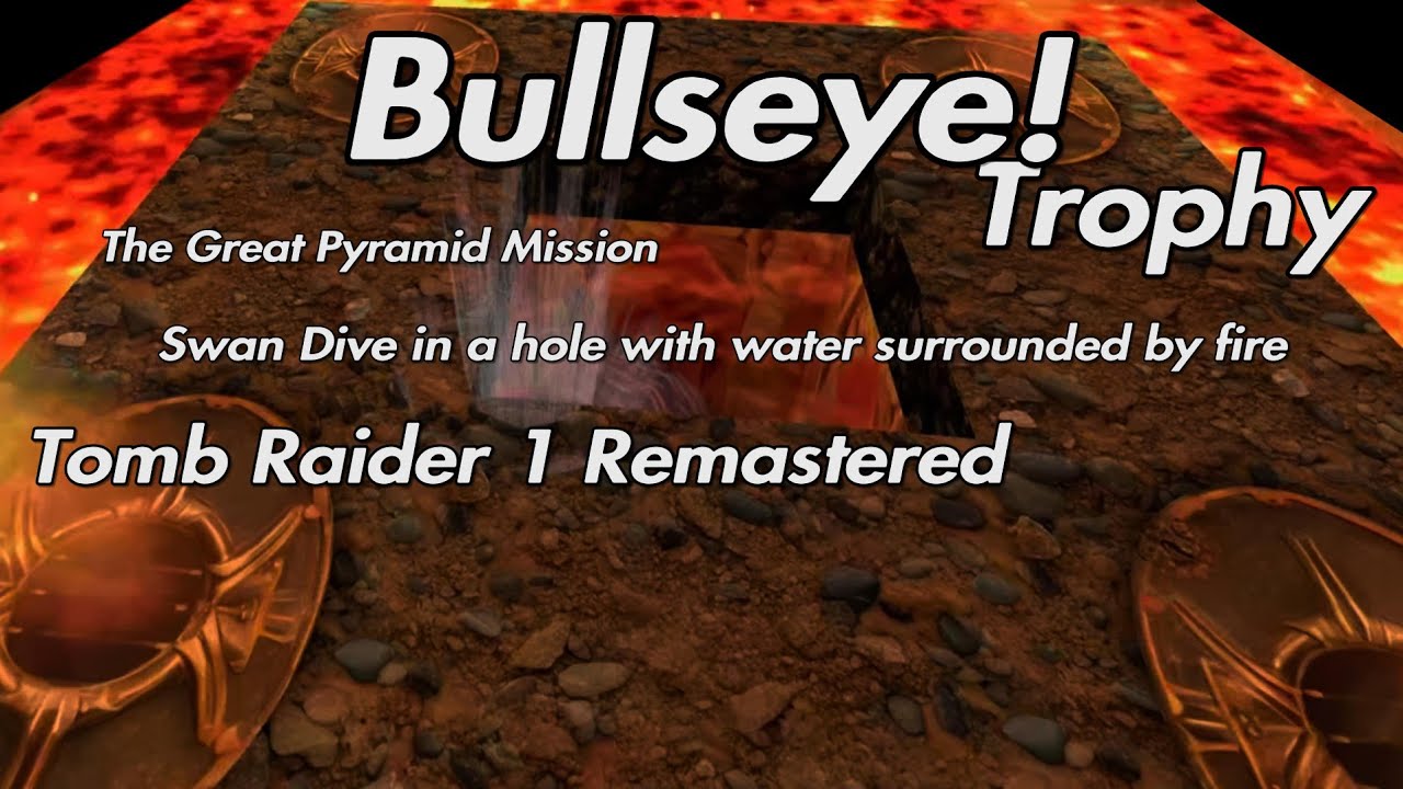 Tomb Raider 1 Remastered - Bullseye! Trophy Swan Dive in a hole with ...