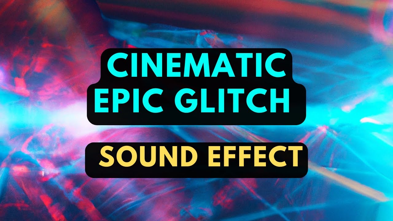 Epic Cinematic GLITCH Sound Effect (No Copyright) - YouTube