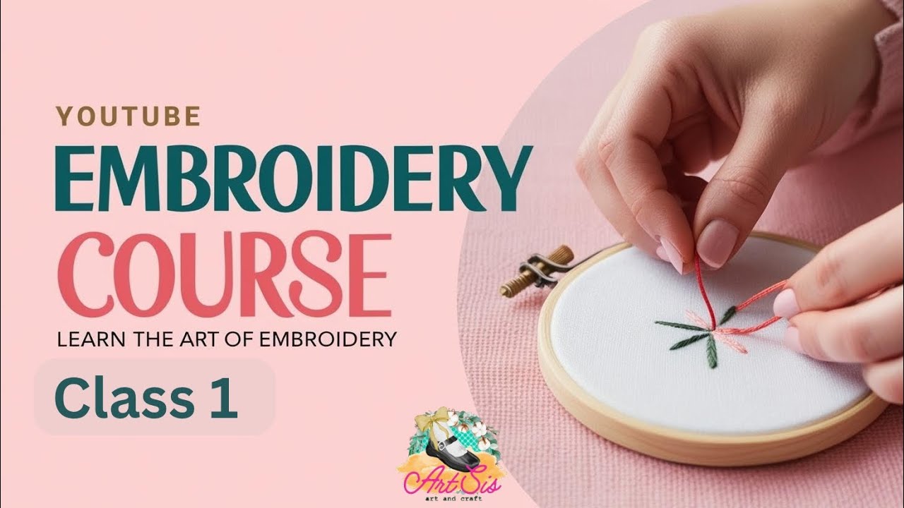 Introducing Embroidery Tools|Class 1 |#Embroidery |#course |ArtsisPak ...