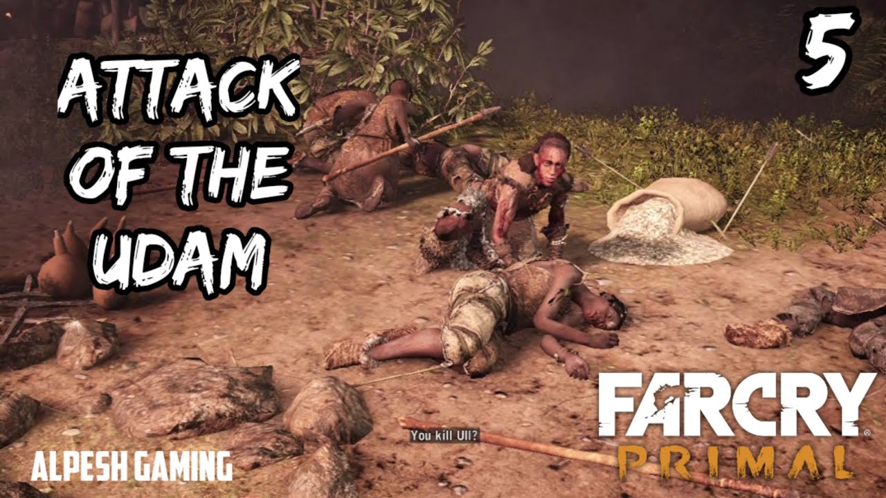 Far Cry Primal || Attack of The Udam || Mission 5 || Gameplay ...