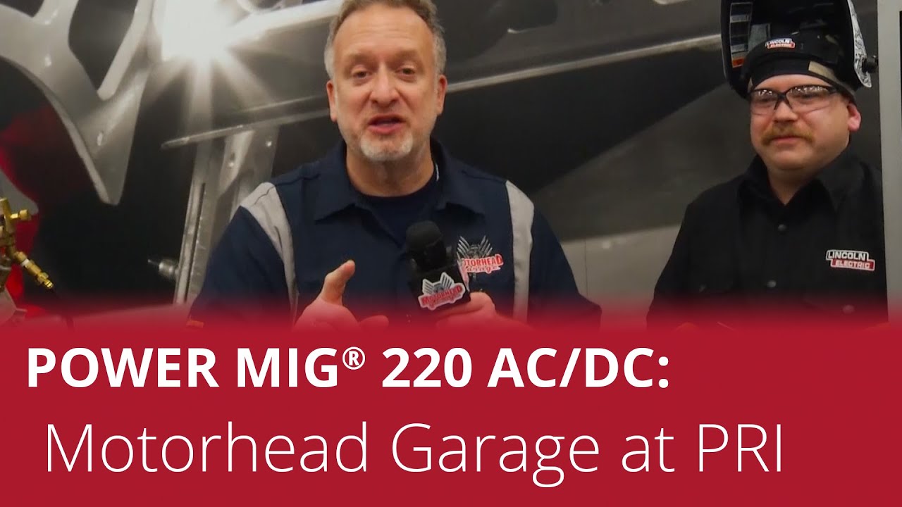 POWER MIG® 220 AC/DC Welder In Action with Motorhead Garage at PRI ...