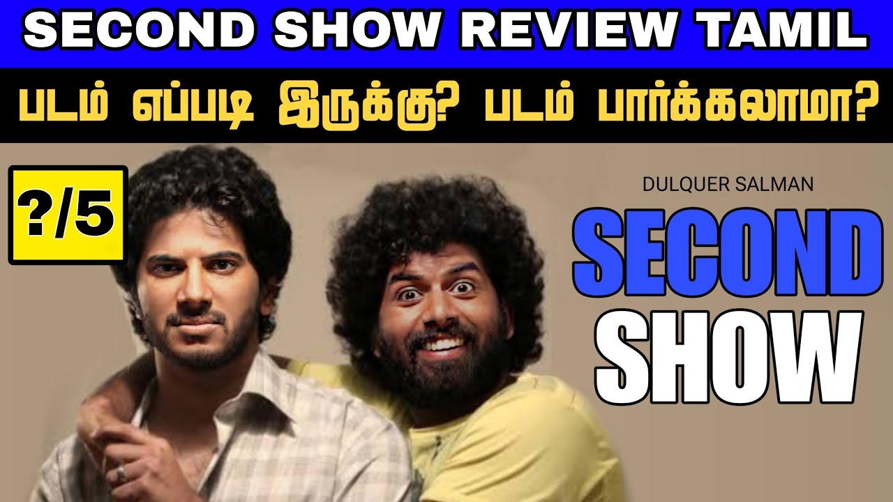 Second Show Movie Review Tamil | Second Show Tamil Review | New Dulquer ...
