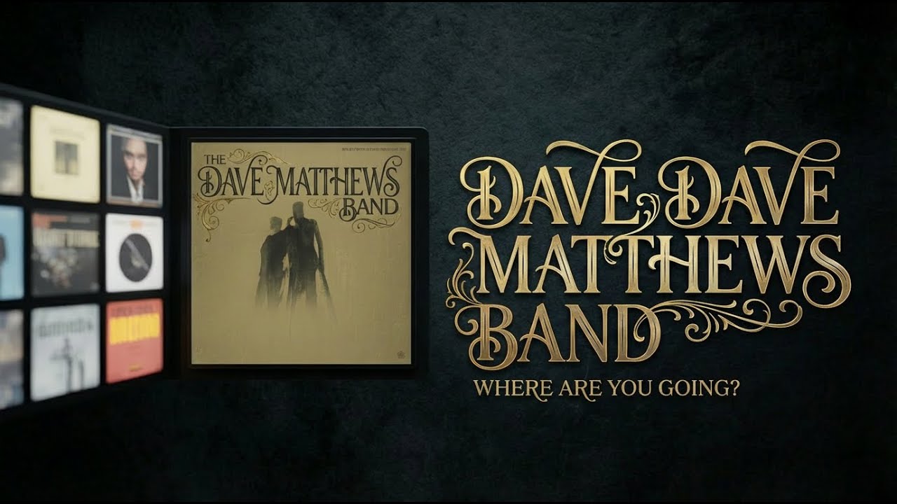 Dave Matthews: where are you going - YouTube