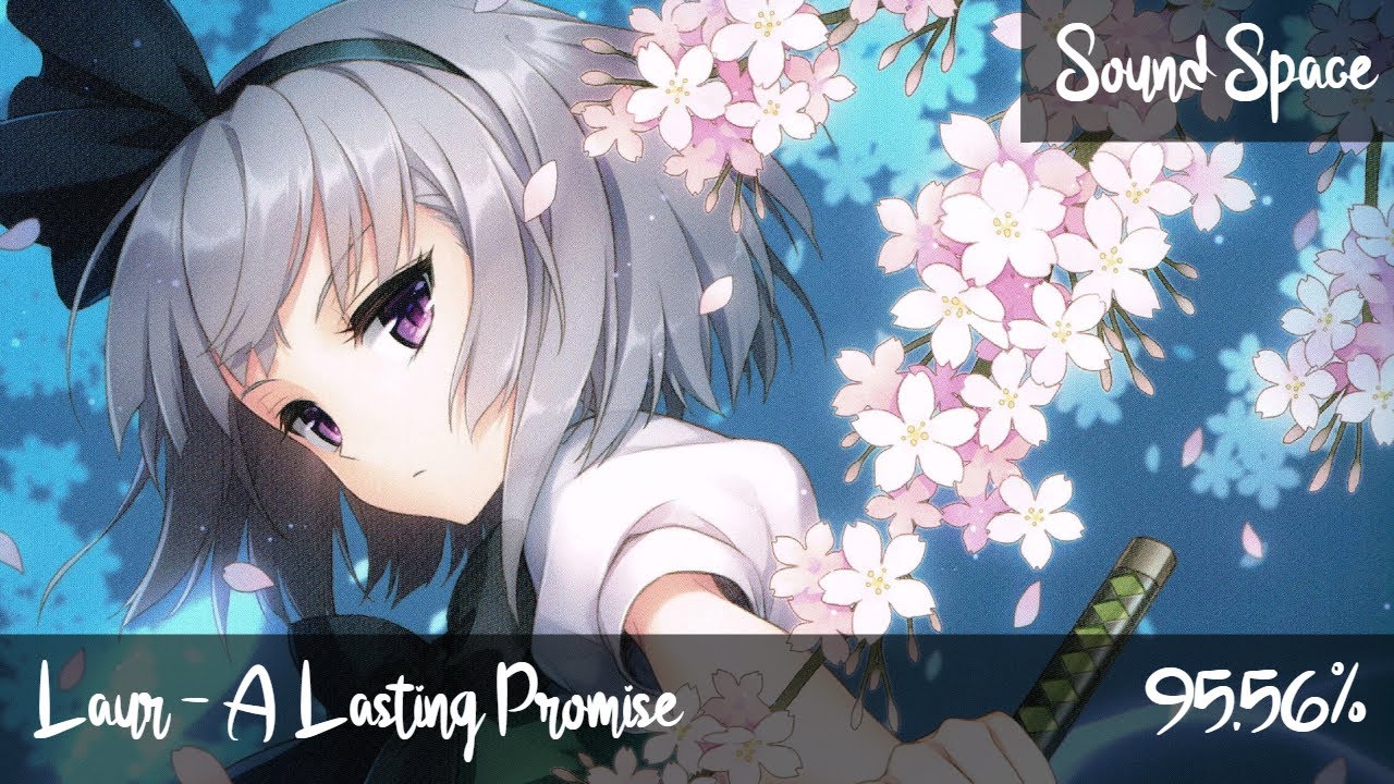 Laur - A Lasting Promise (95.56%) (Pauses) (Sound Space) - YouTube