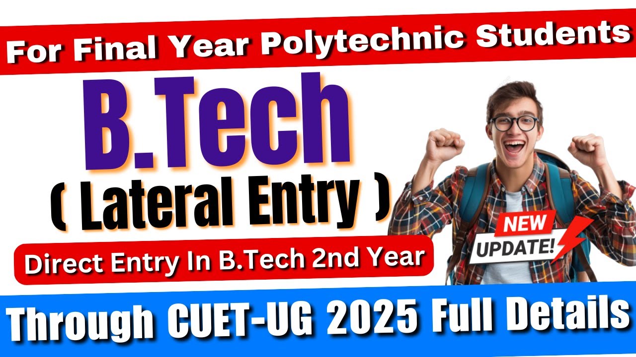 B.Tech Lateral Entry Direct Admission to 2nd Year Through CUET # ...