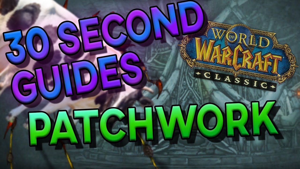 Patchwork - 30 Second Guides - Naxxramas - YouTube