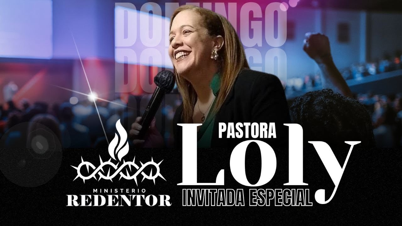 PASTORA LOLY Invitada Especial, 24 de Marzo - [Ministerio Redentor ...