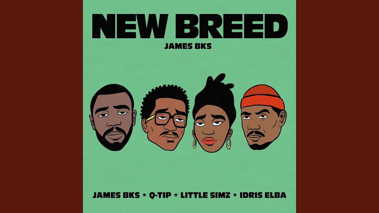 New Breed (feat. Q-Tip, Idris Elba, Little Simz) - YouTube Music