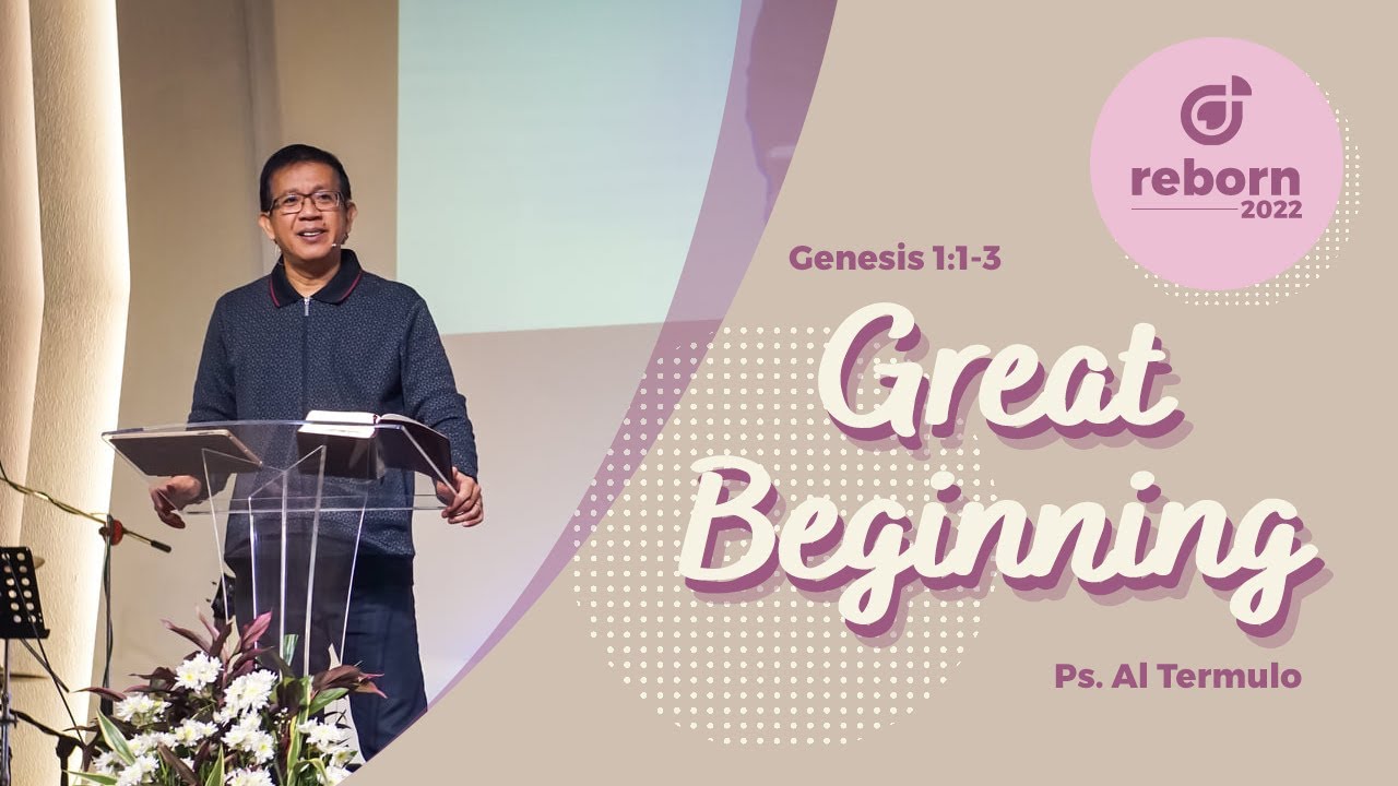 "Great Beginning" by Ps. Al Termulo | CROSSWorld Sunday Worship - YouTube