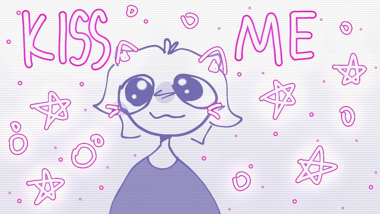 ° KISS ME || ANIMATION MEME ° - YouTube
