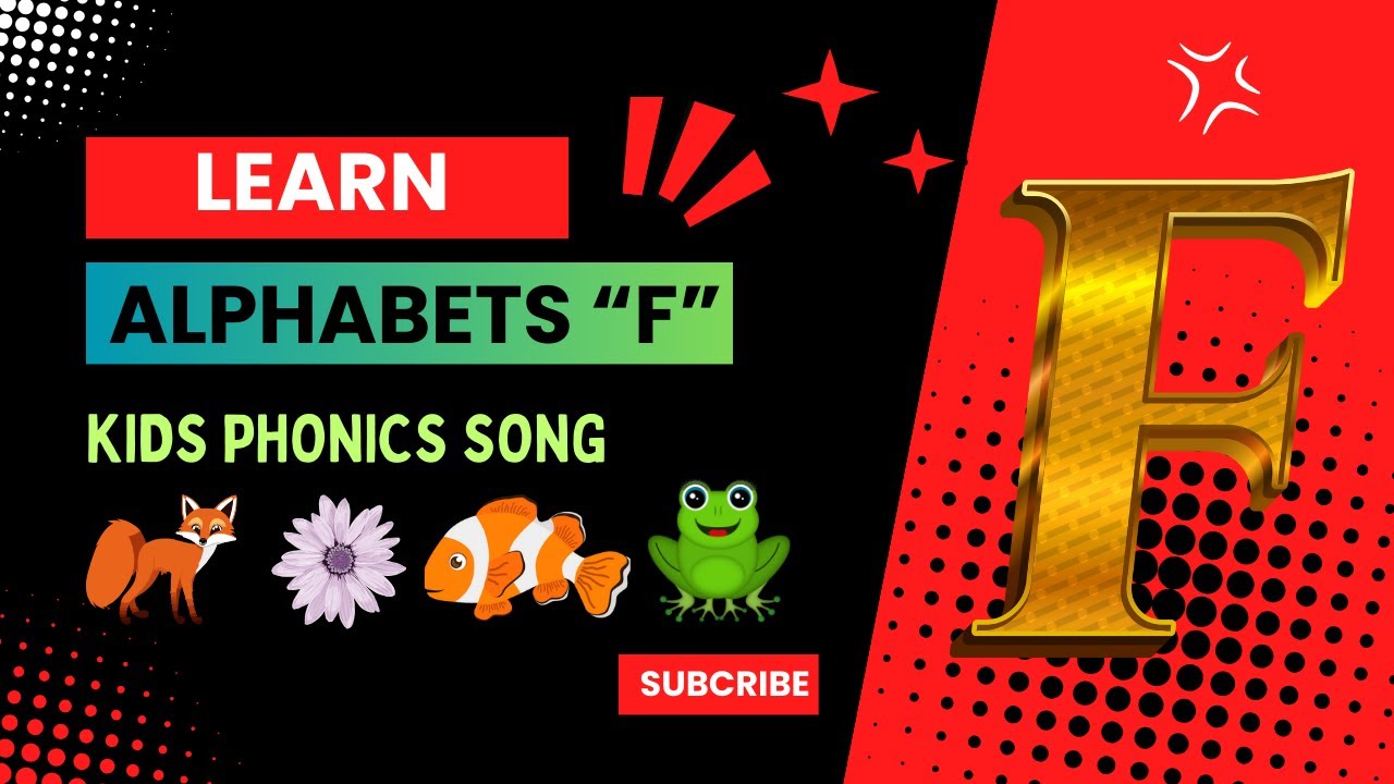 Learn The Alphabet Letter F | Alphabet Song For Kids | "F" - YouTube
