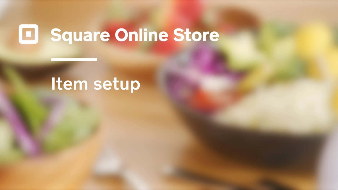 Square Online Store - Setting up and modifying food and beverage items ...