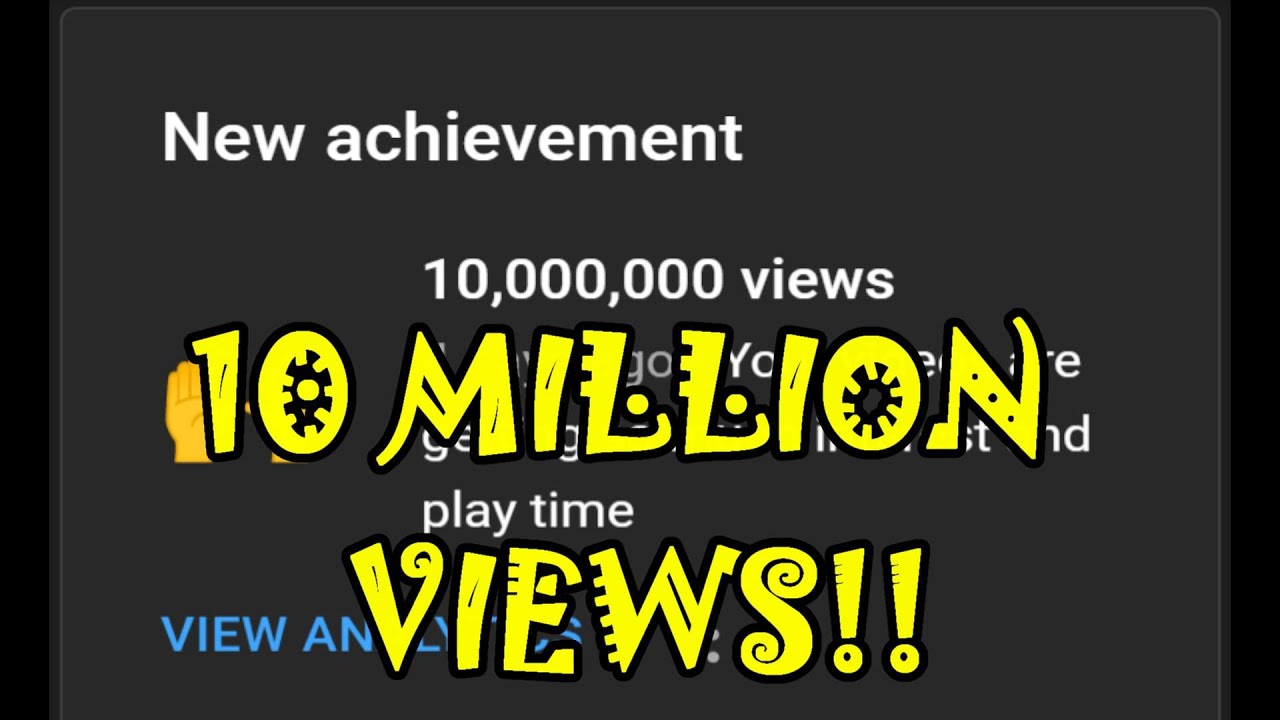 10 MILLION VIEW!! THANKS TO YOU ALL! SOME OF THE TOP VIDEOS! - YouTube