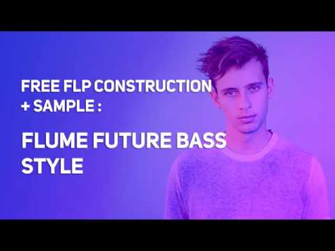 Free FLP Construction Kit Sample | Flume Future Bass Style - YouTube