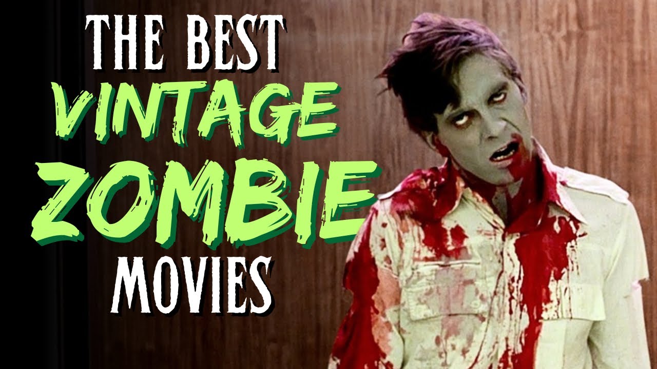 Top 10 Vintage ZOMBIE Movies - YouTube