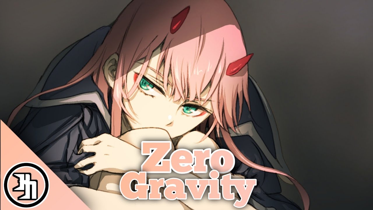 Nightcore - Zero Gravity (Song) - YouTube