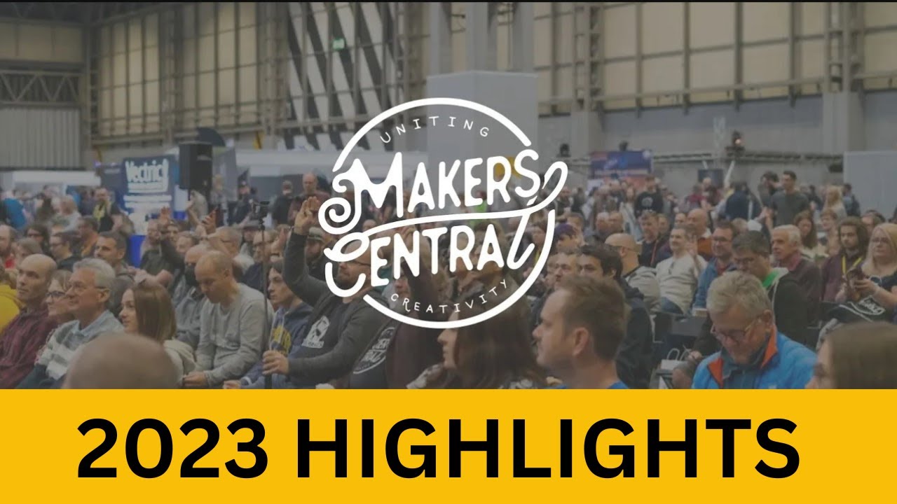 Makers Central 2023 Highlights - NEC Birmingham - YouTube