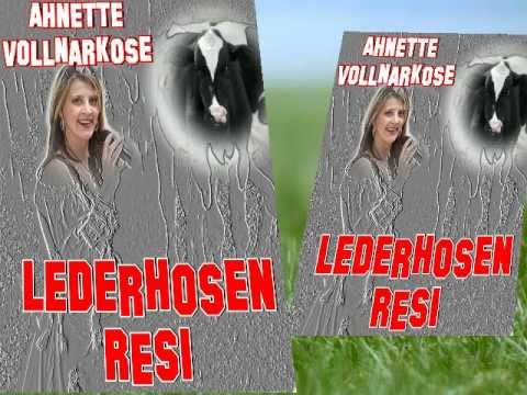 AHnette Vollnarkose - Lederhosen Resi