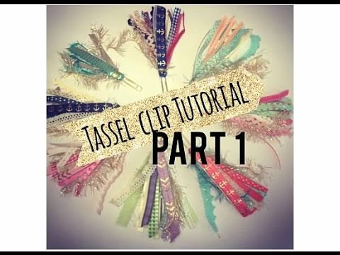 Ribbon Tassel Clips! *Tutorial* PART 1 - YouTube