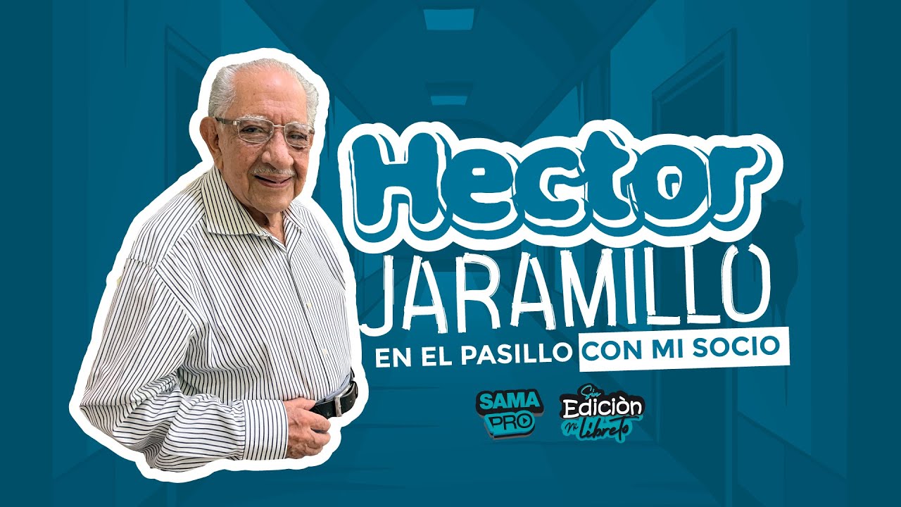 🎤HECTOR JARAMILLO 🎬 EN EL PASILLO - CON MI SOCIO - YouTube