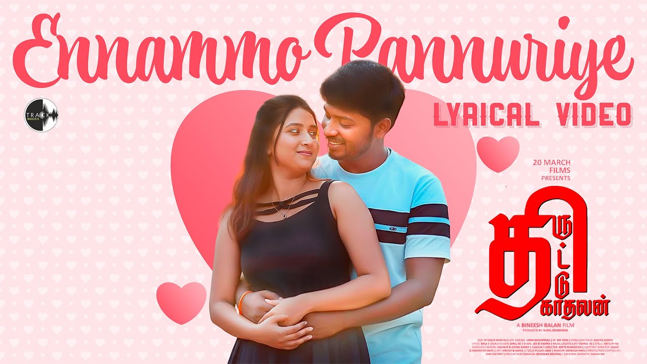 ThiruttuKadhalan - Ennammo Pannuriye Lyrical Video | Denniz Joseph ...