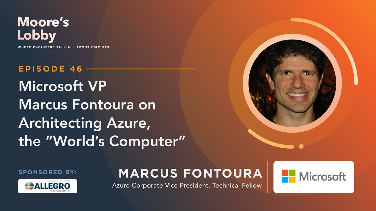Ep. 46 | Microsoft VP Marcus Fontoura on Architecting Azure, the “World ...