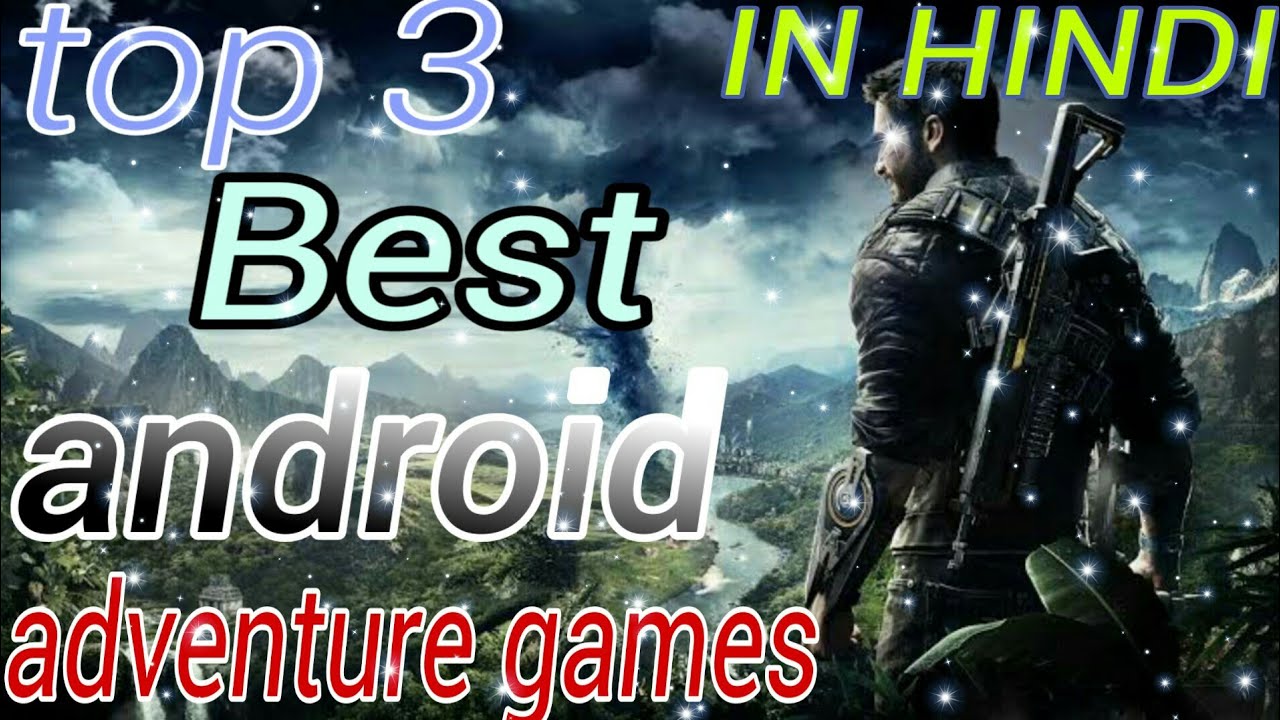 Top 3 best adventure games in Android - YouTube