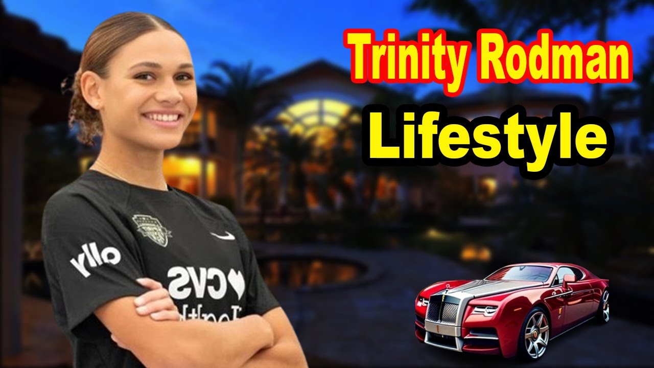 Trinity Rodman Biography, Wiki, Height, Weight, Age, Parents, Boyfriend ...