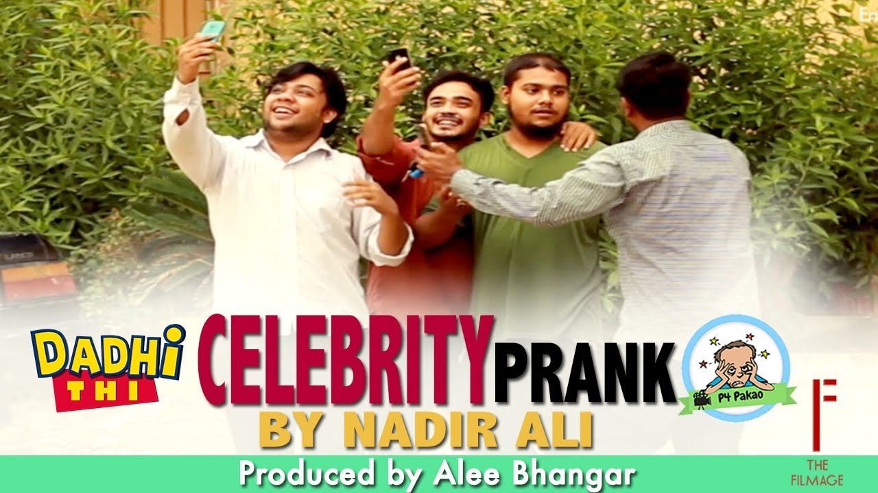 | CELEBRITY SELFIE PRANK | By Nadir Ali In P4 Pakao 2017 - YouTube