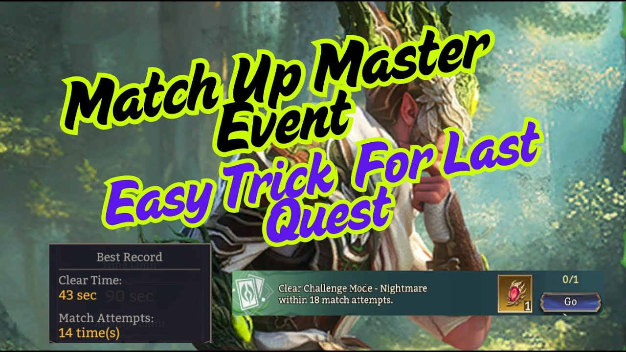 Easy Trick To Complete Match Up Master Event in Nightmare Challenge ...