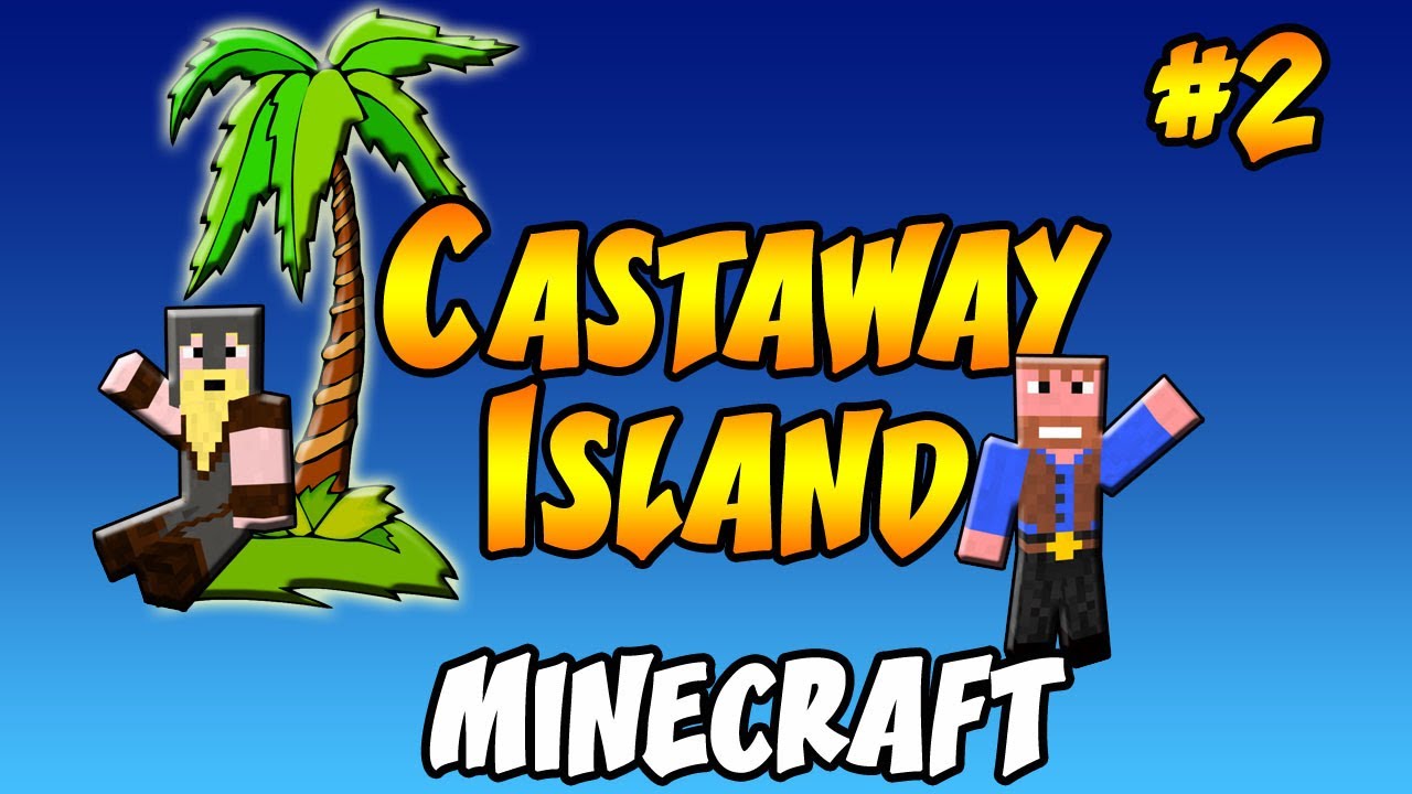 Minecraft | Castaway Island: Revisited | Ep.2, Dumb and Dumber - YouTube