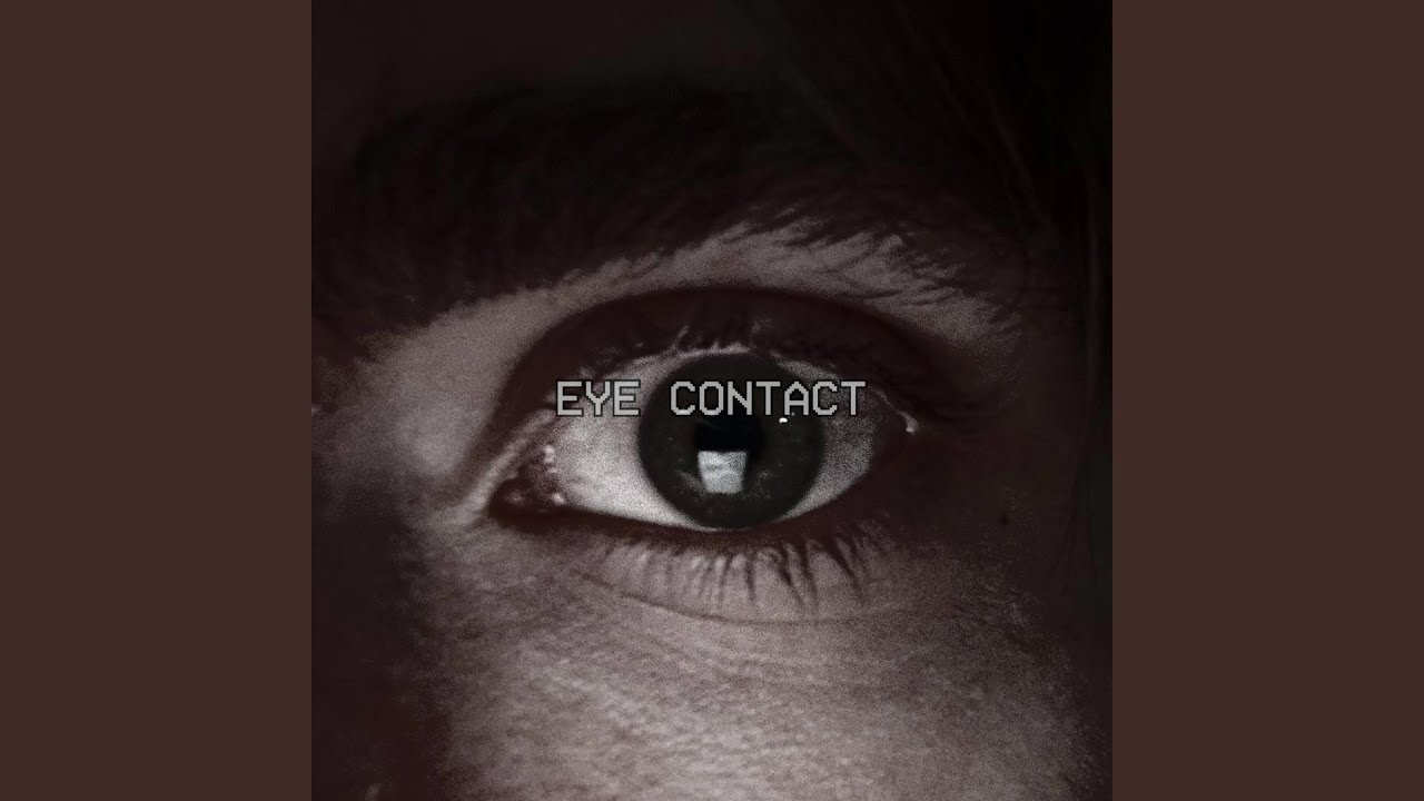 MAINTAIN EYE CONTACT (INTRO) - YouTube