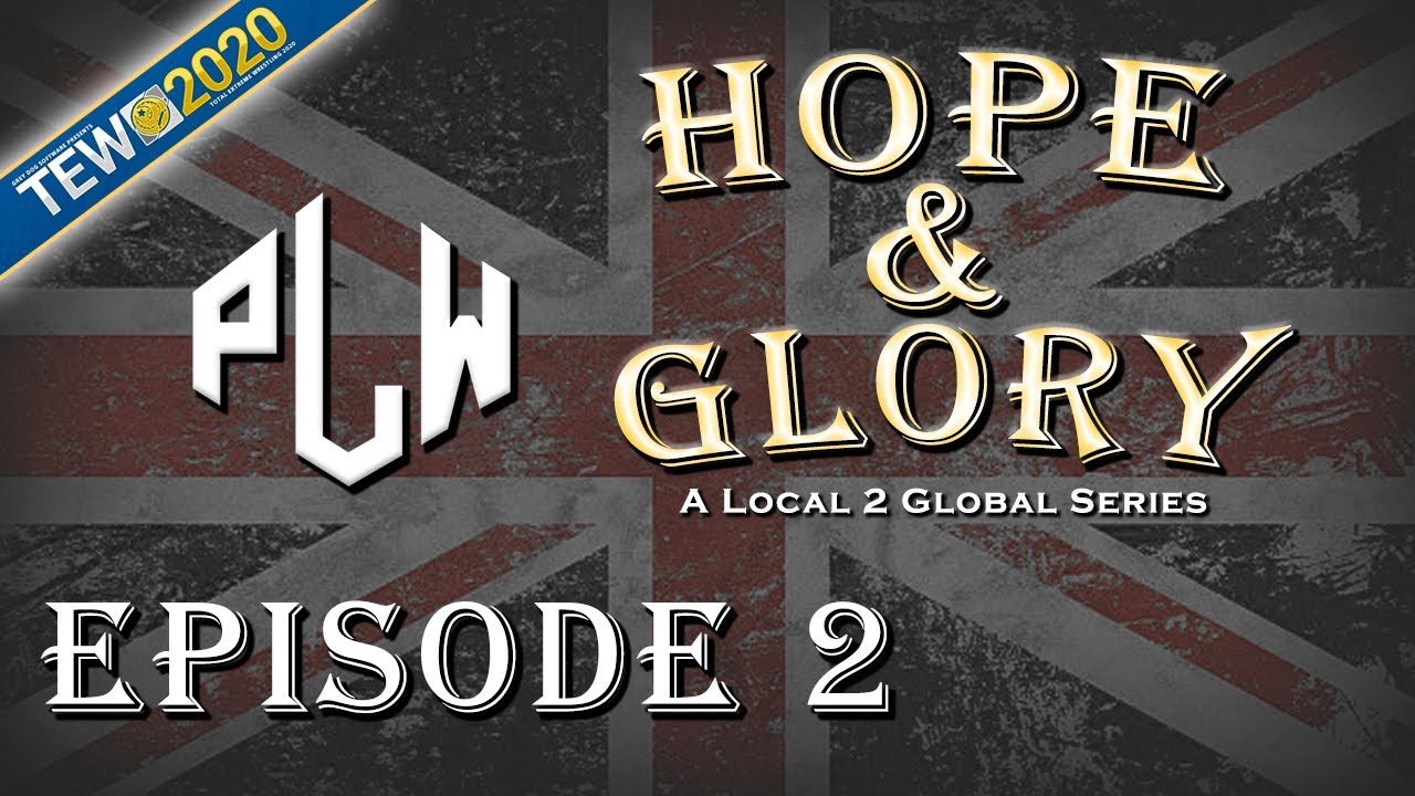 TEW2020 Hope & Glory Local 2 Global - Episode 2 - YouTube