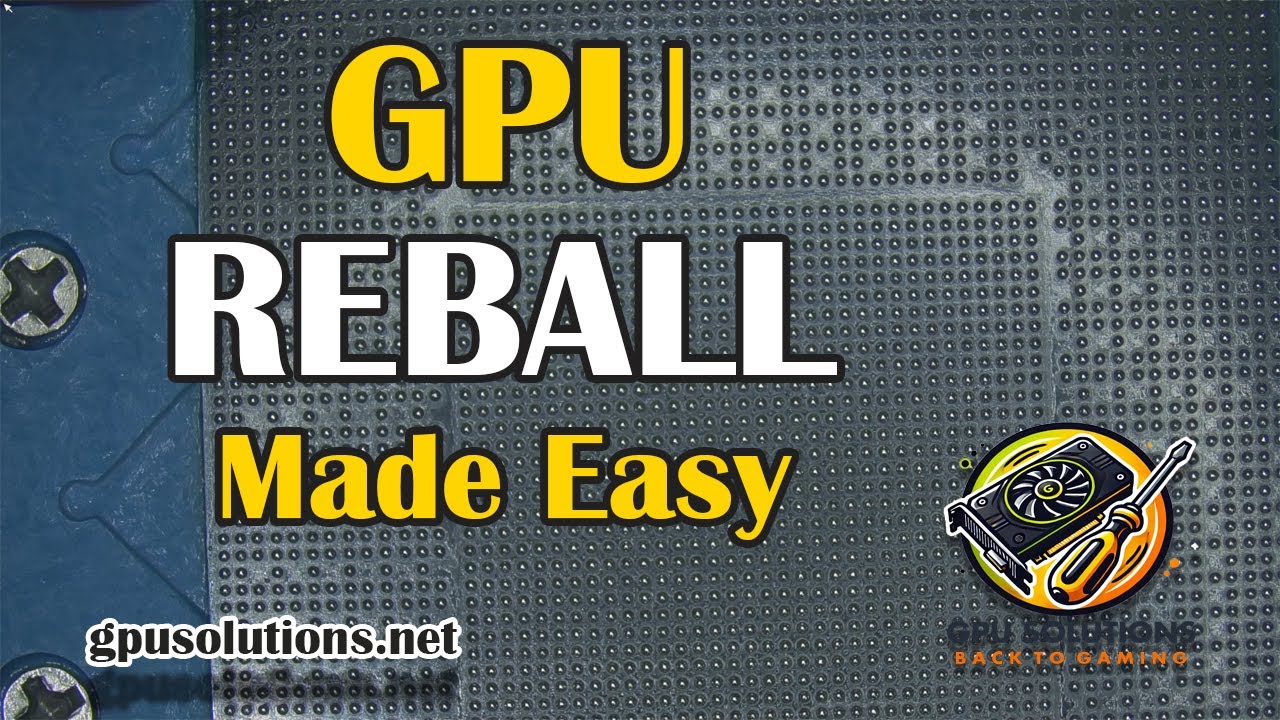 How to Reball a GPU Core Step by Step | Pro Repair Guide - YouTube