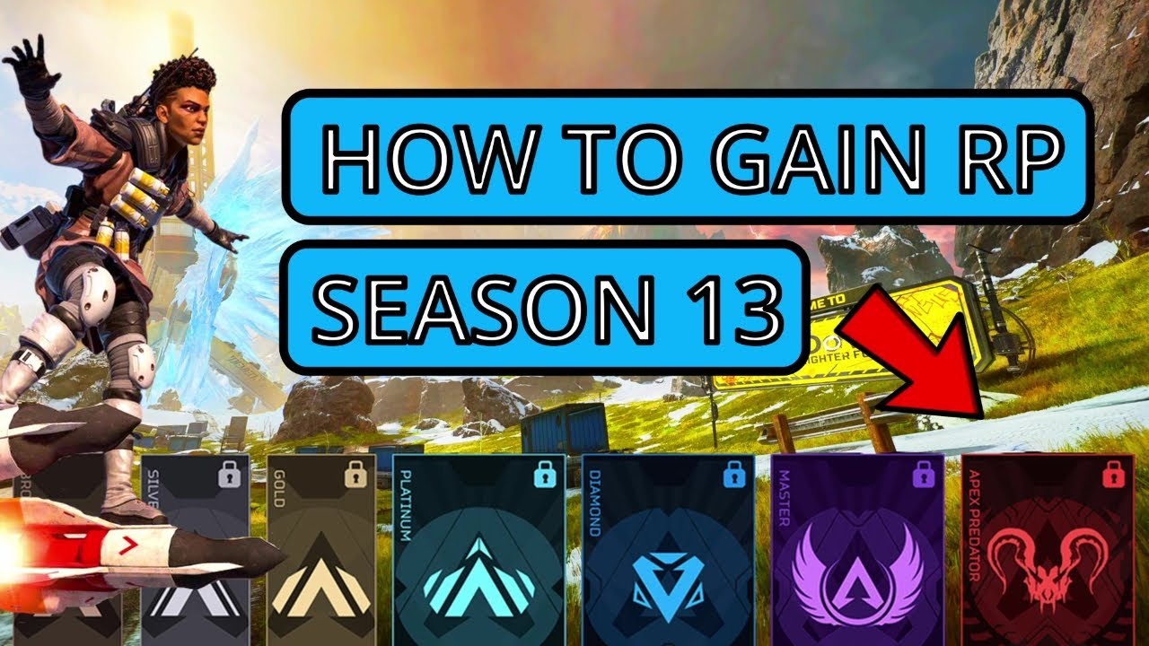 How to GAIN RP in SEASON 13 Ranked Apex Legends - YouTube