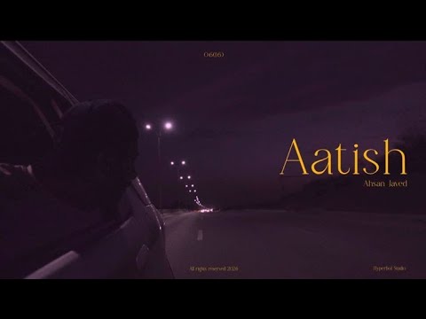 Aatish - Ahsan Javed and Usamasutra 
