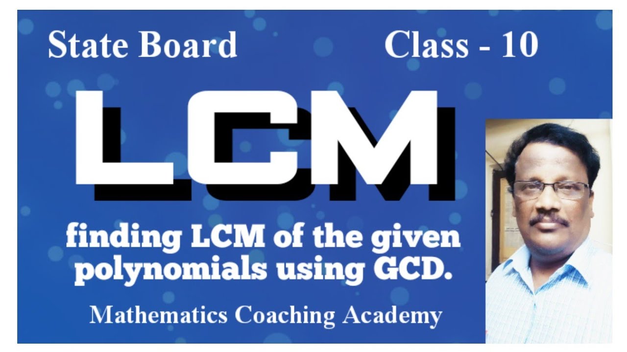 Find LCM of the given polynomials f(x) and g(x) using their GCD. - YouTube