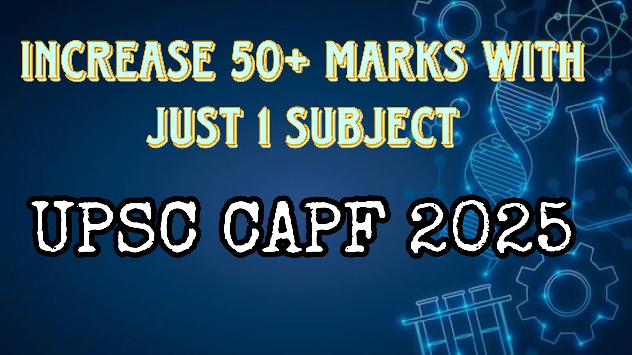 Struggling with CAPF 2025? Here’s How to Add 50 Marks Easily! - YouTube