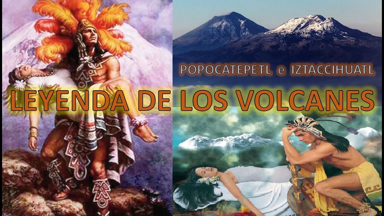 LEYENDA DE LOS VOLCANES | POPOCATEPETL E IZTACCIHUATL - YouTube