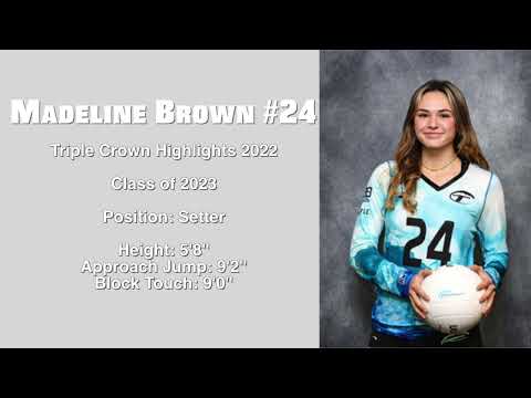 Madeline Brown #24 Setter, Triple Crown Highlights 2022 Tstreet Volleyball Club