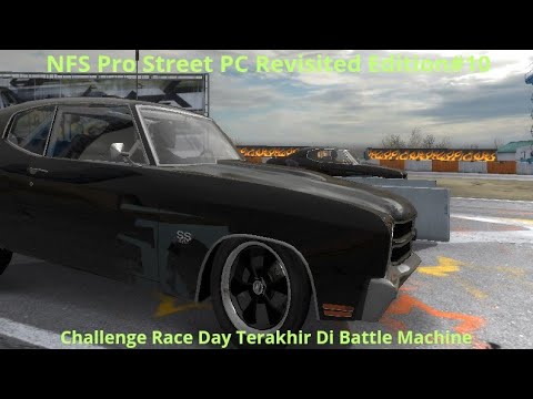 NFS Pro Street PC Revisited Edition#10 - YouTube