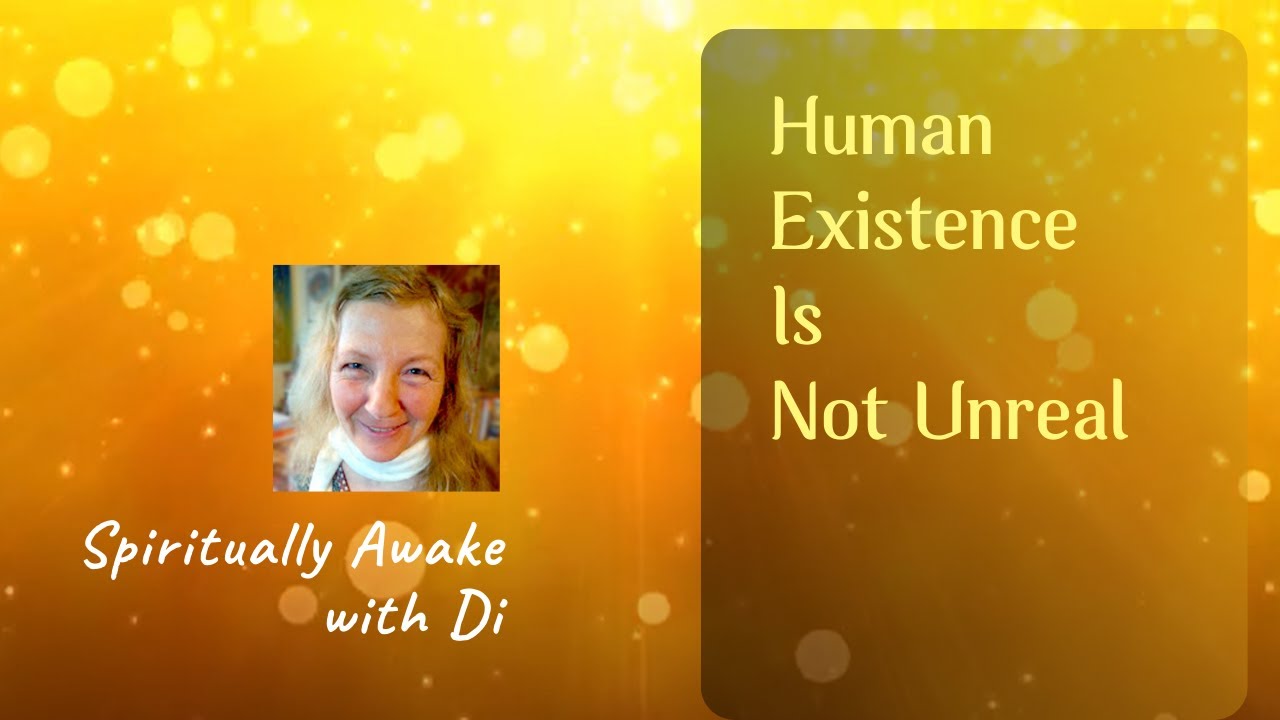 Human existence is not unreal-All existence is one and real - YouTube