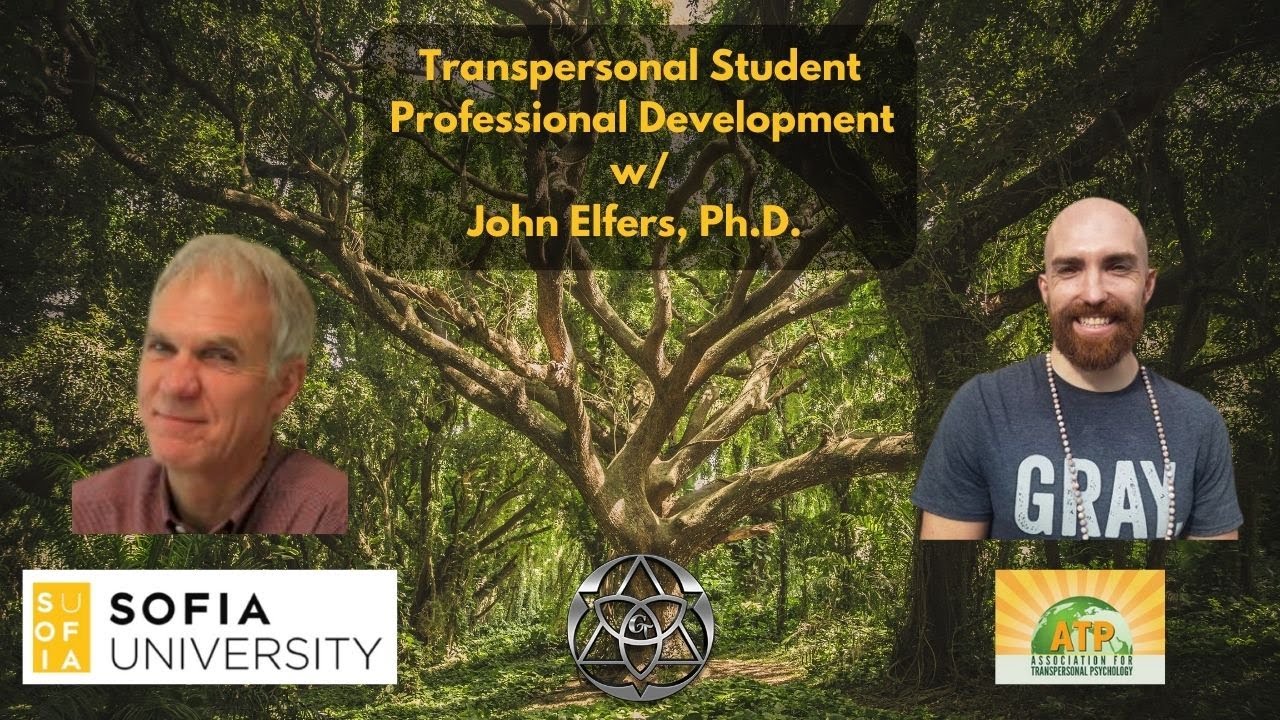 Transpersonal Student Professional Development ep03 w: John Elfers ...