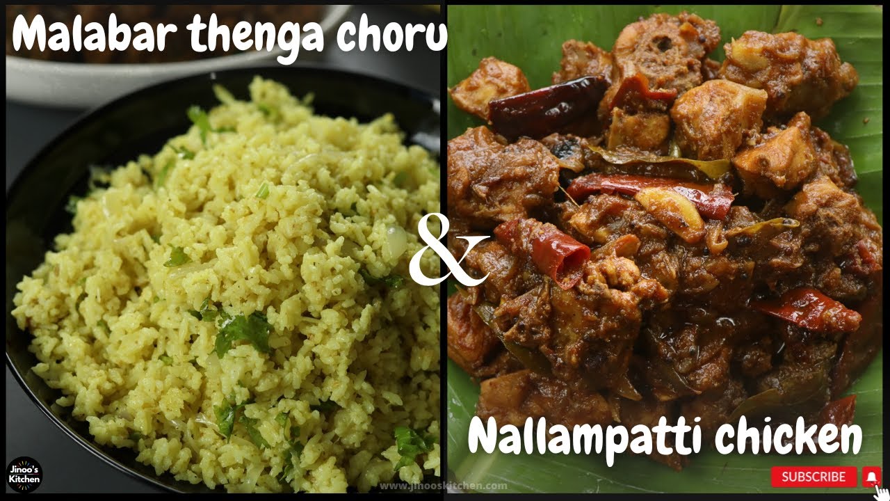 Malabar Thenga Choru and Nallampatti Chicken - Authentic Kerala Coconut ...