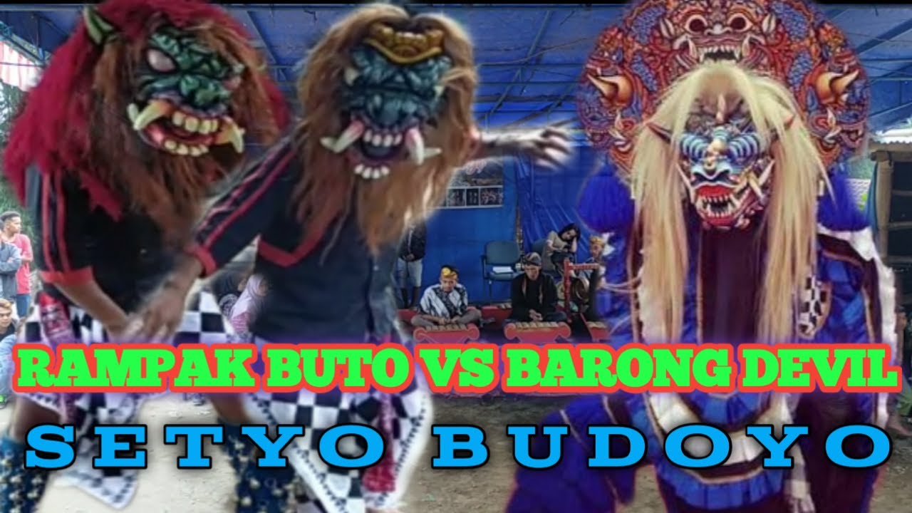BARONG SAMBOYO Feat RAMPAK BUTO SETYO BUDOYO Live Prampelan,Adipuro ...
