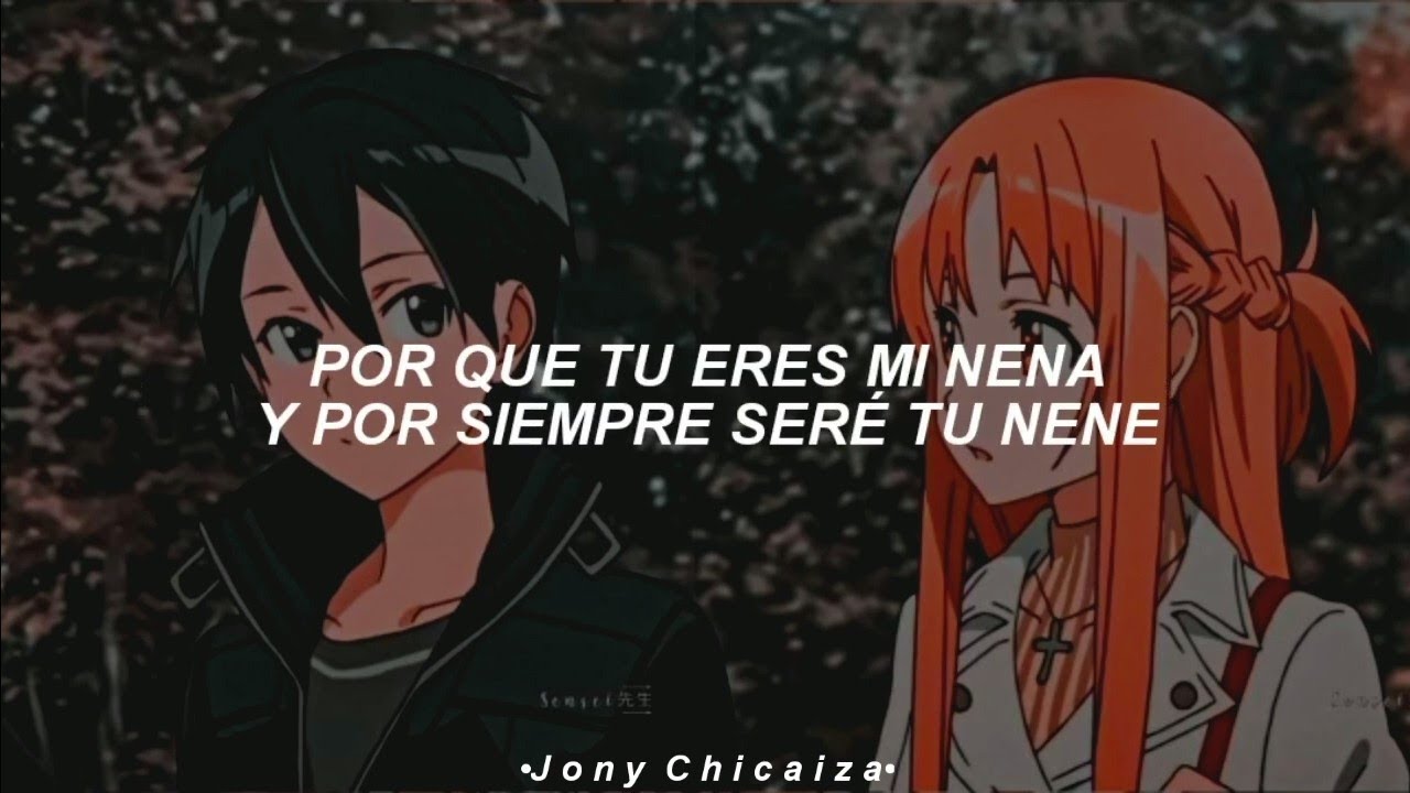 porque tu eres mi nena y por siempre sere tu nene [Letra/Lyrics ...