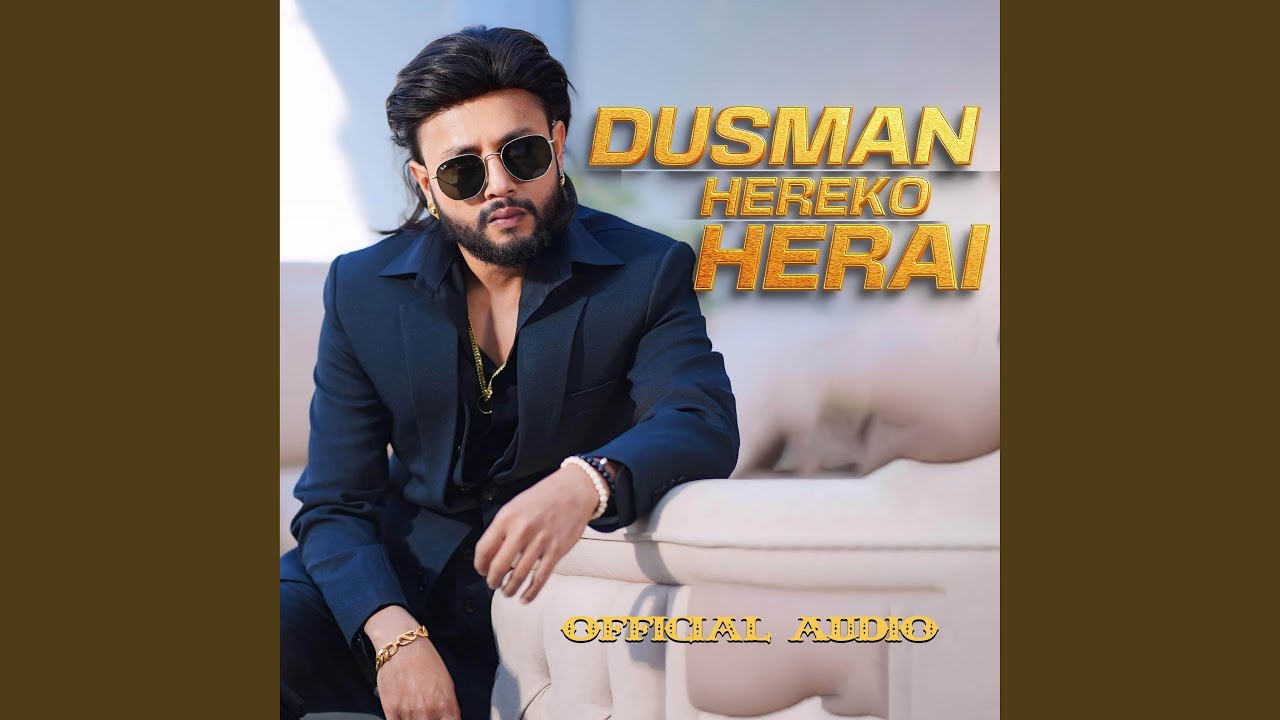 Dusman Hereko Herai - Durgesh Thapa, Samikshya Adhikari, Ananda Karki ...