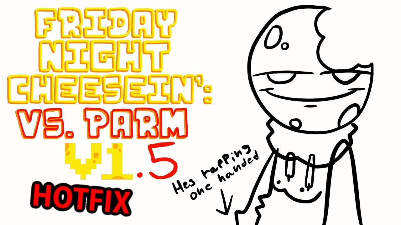 Friday Night Cheesein': VS. PARM V1.5 (HOTFIX)- Gameplay - YouTube