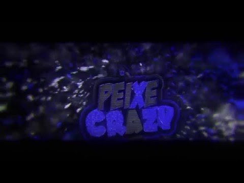 #36 Intro Peixe Crazy